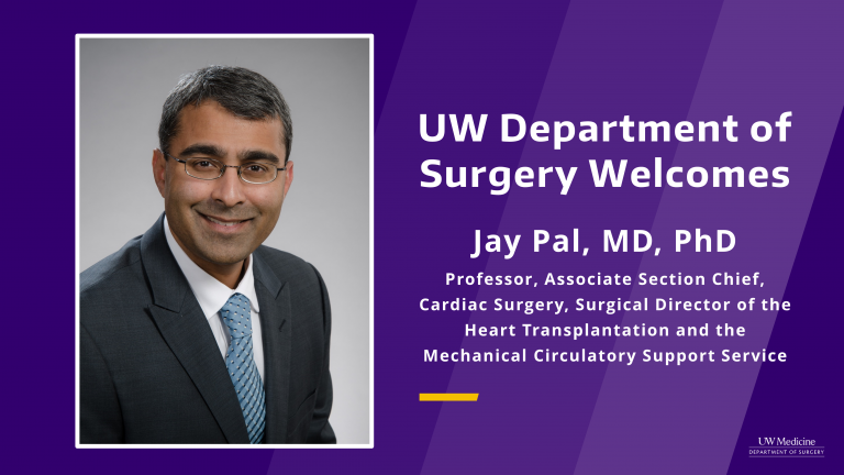 UW Department of Surgery Welcomes Dr. Jay Pal - Department of Surgery